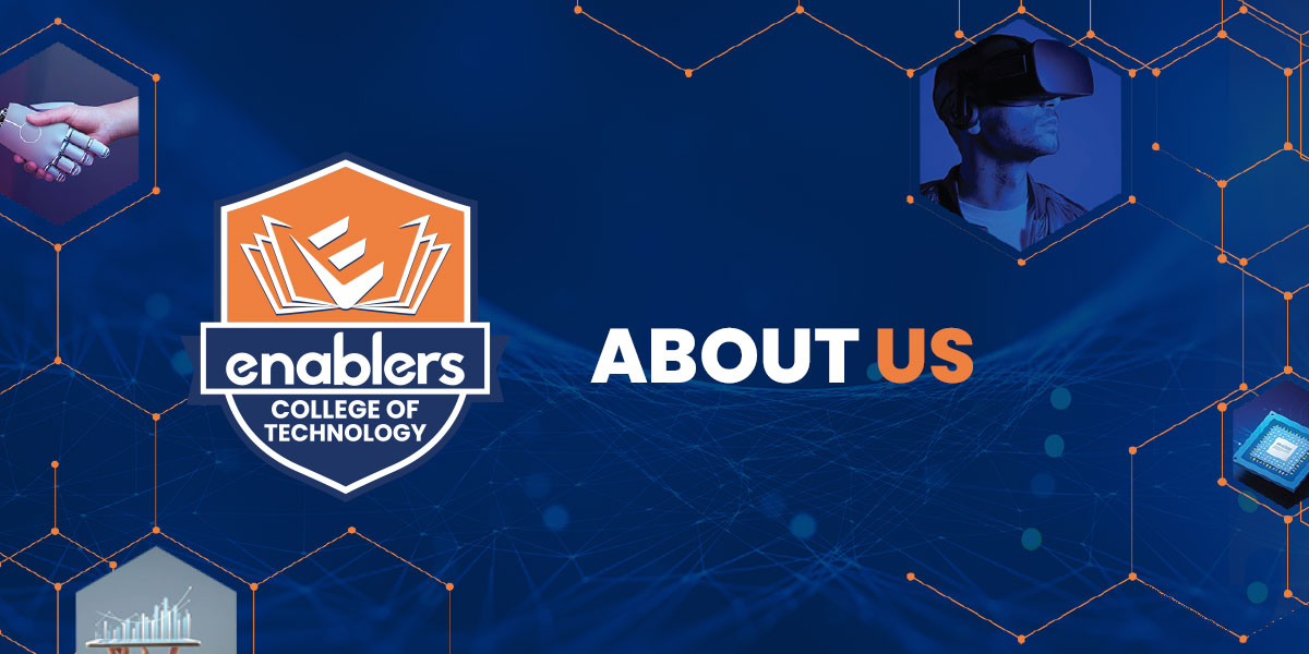 About Us | Enablers College of Technology